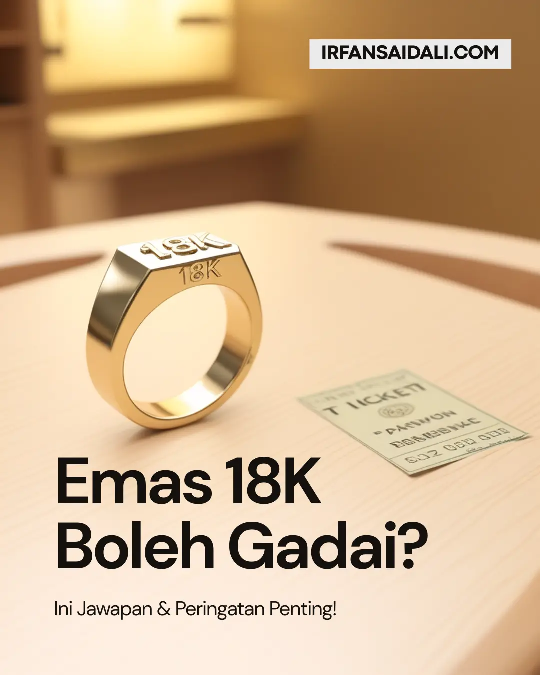 Emas 18K Boleh Gadai? Ini Jawapan & Peringatan Penting! - Irfan Said